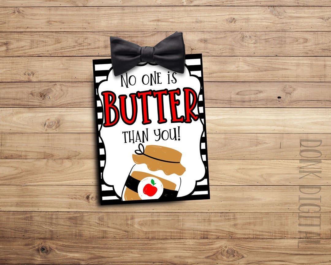 No One is BUTTER Than You - Team Appreciation -teacher Appreciation ...