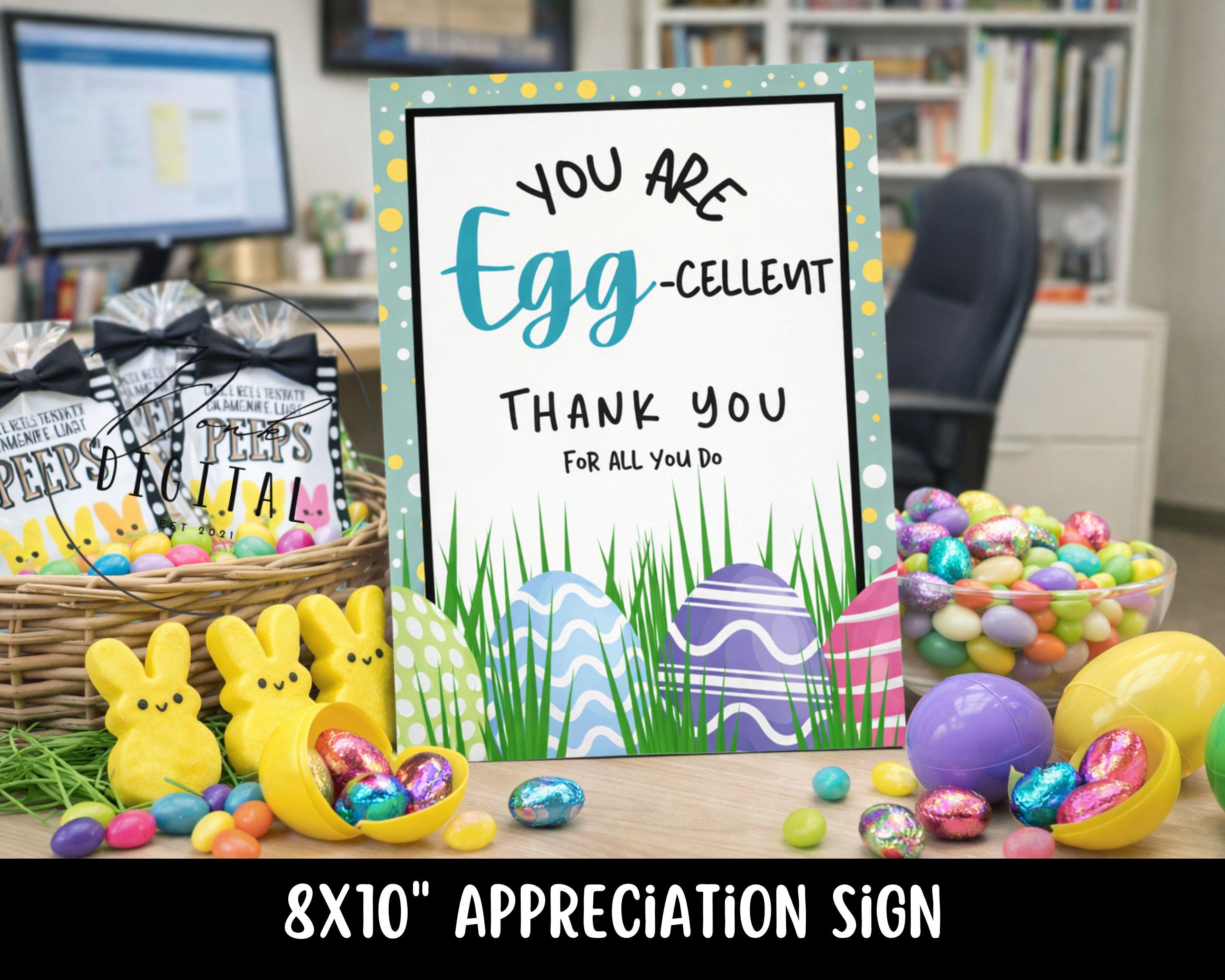 You Are Eggcellent- Employee Appreciation-easter Sign -staff ...