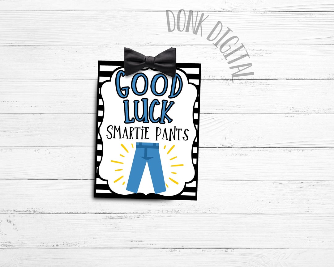 Good Luck Smartie Pants- Smarties Tag- Good Luck Student Tag-testing ...