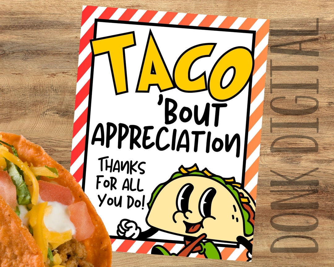 TACO Bout Appreciation Sign - Employee Appreciation- Teacher Lunch ...