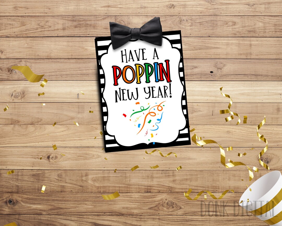 Have a POPPIN New Year- Happy New Year Tag- New Years Favor- Party ...