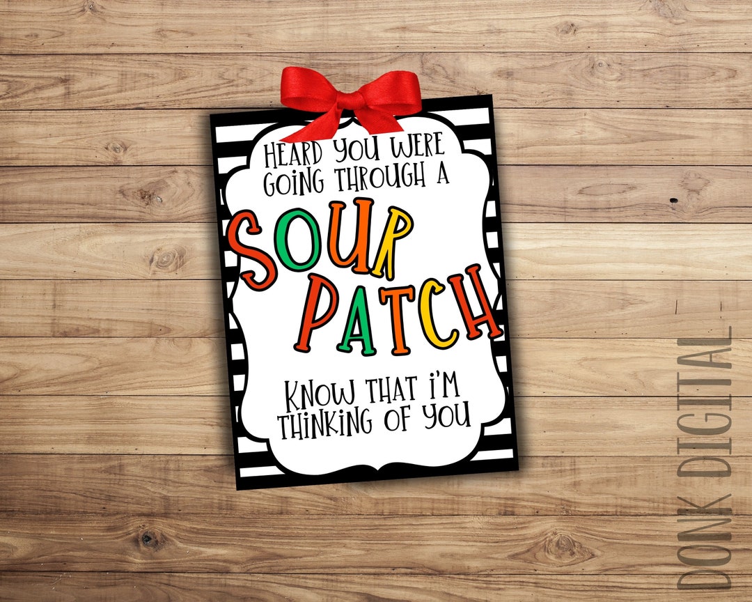 Heard You Were Going Through a SOUR PATCH Know I'm Thinking of You - Thinking of You Tag- - Etsy