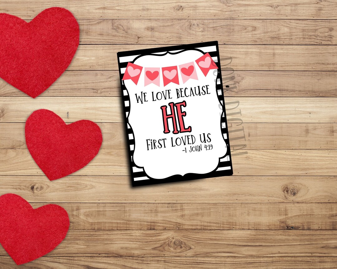 We Love Because HE First Loved Us- Church Valentines- Sunday School ...