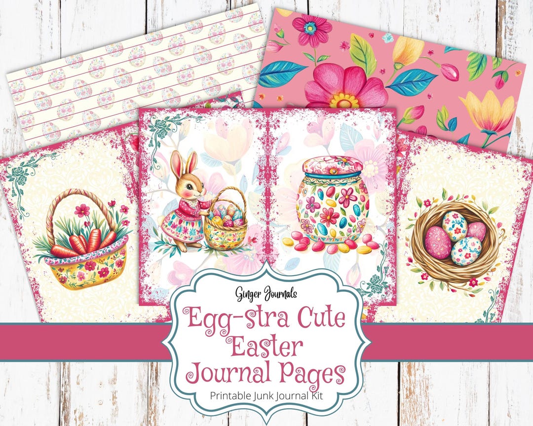 Egg-stra Cute Easter Junk Journal Kit, Easter Junk Journal Printable ...