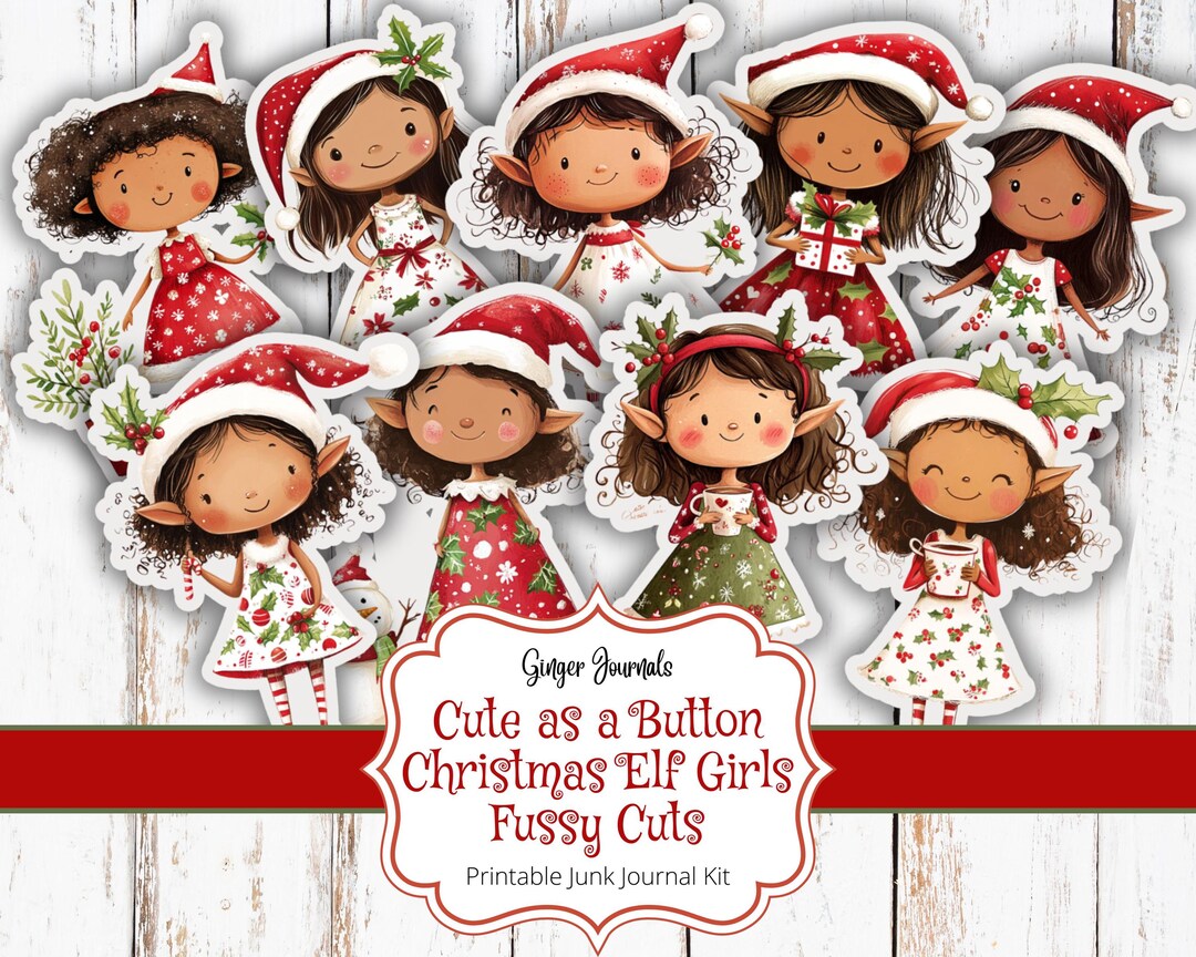 Christmas Elf Girls Fussy Cuts, Printable Christmas Tags, Junk Journal ...