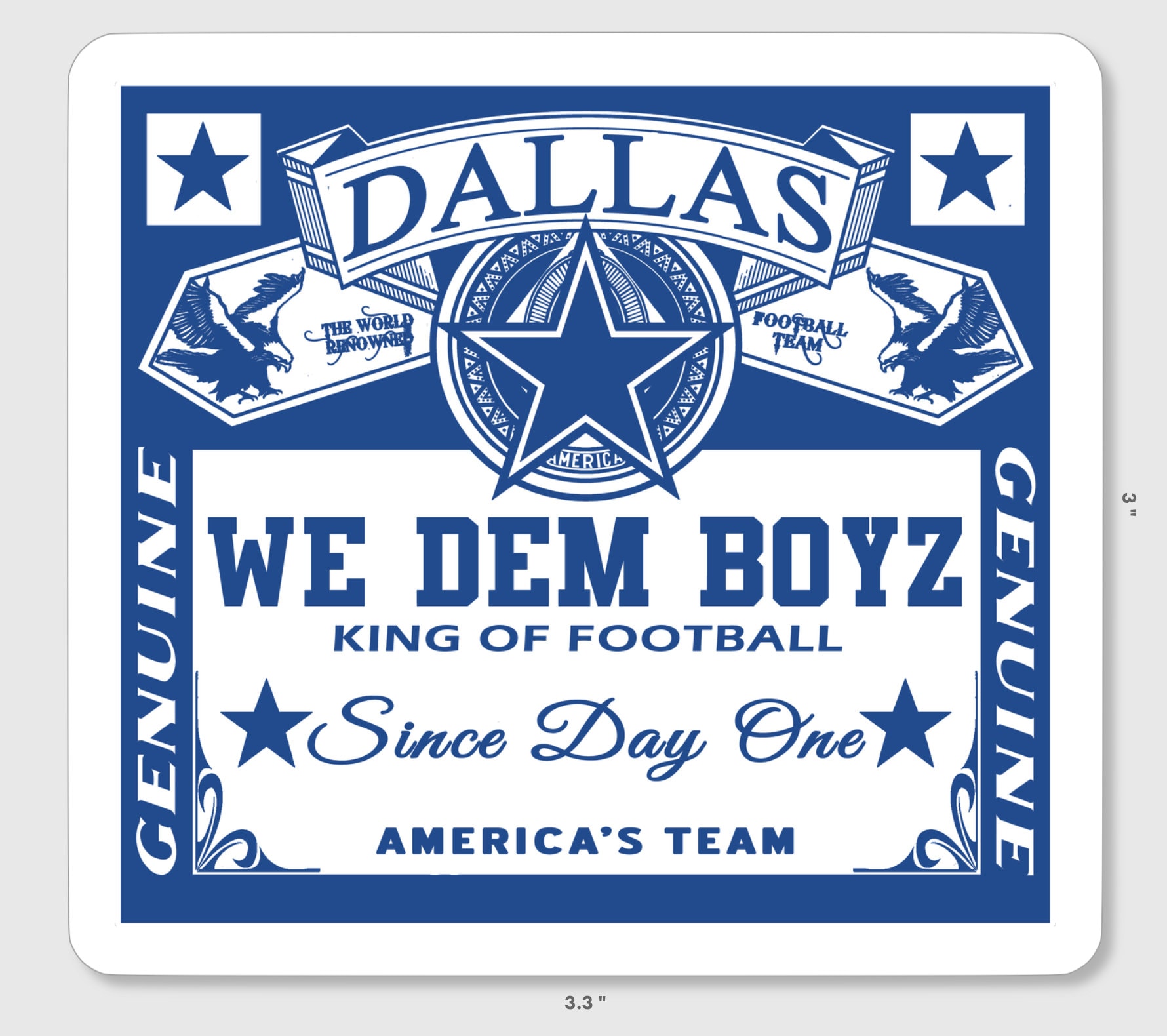 Dallas Cowboys Sticker Stating,"dallas We Dem Boyz King of Football Since Day One America's Team ...