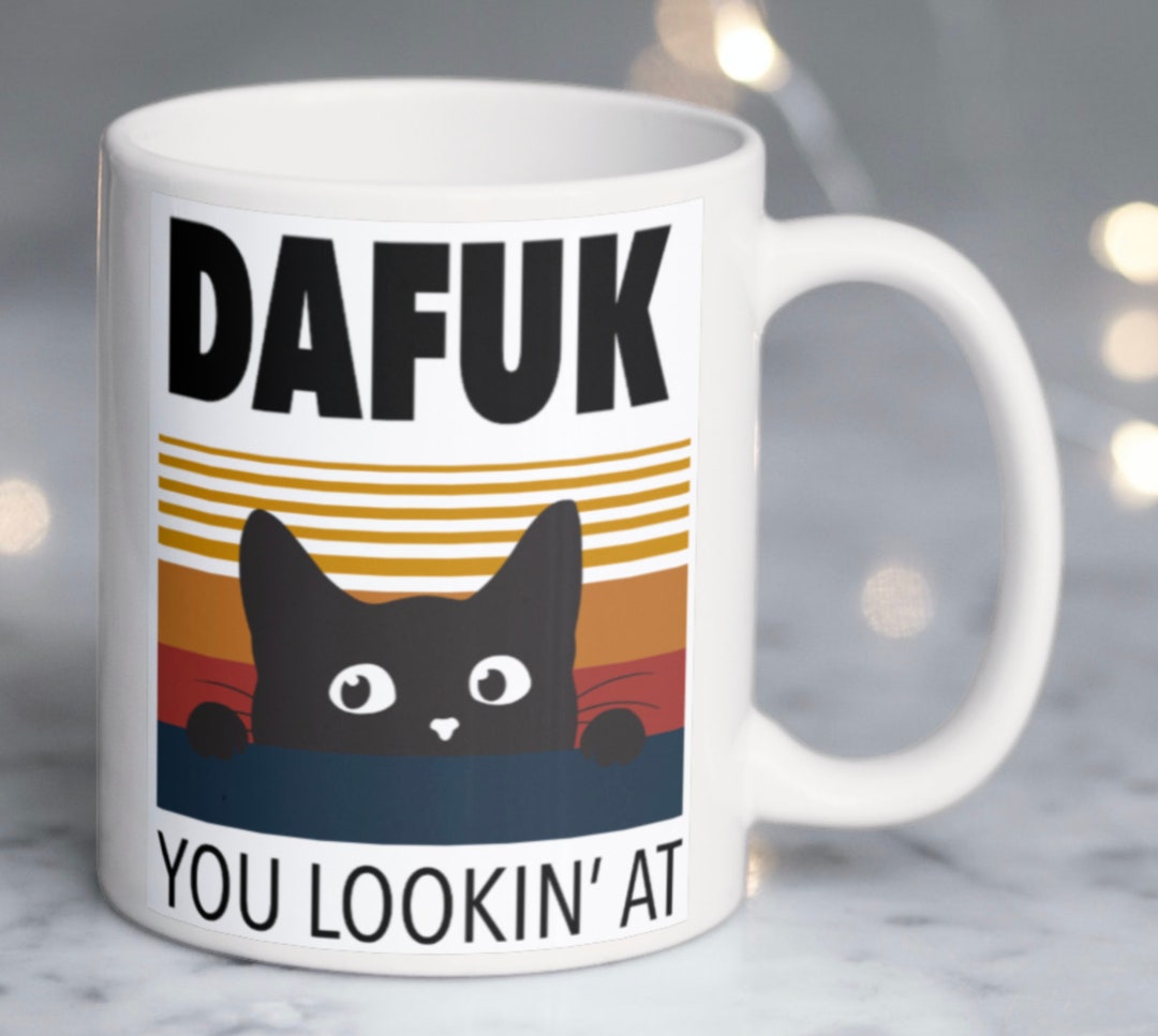 DAFUK You Lookin' at Funny Black Cat Mug - Etsy Israel