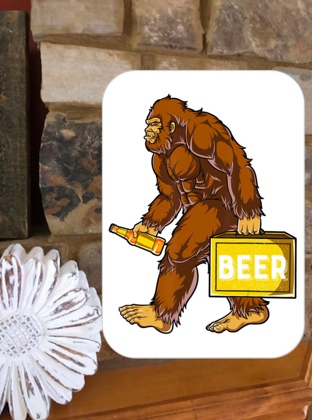 Funny Bigfoot Sign Statingbeer Etsy