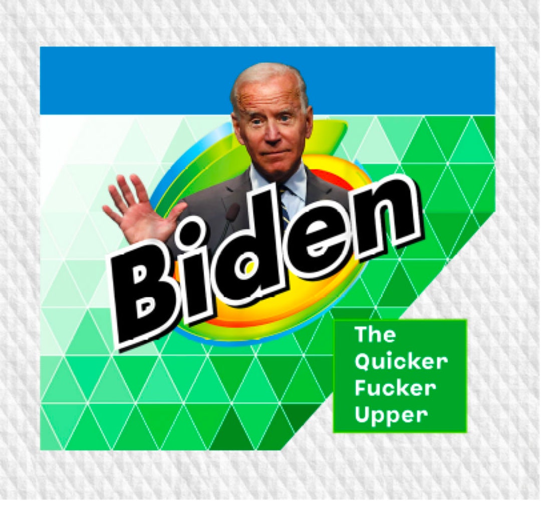 Funny Biden Sticker Stating, biden the Quicker Fucker Upper - Etsy