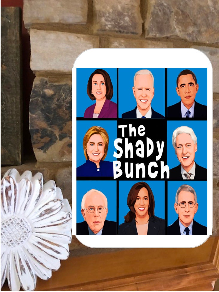 Funny Joe Biden Squad Sign Stating the Shady Bunch - Etsy