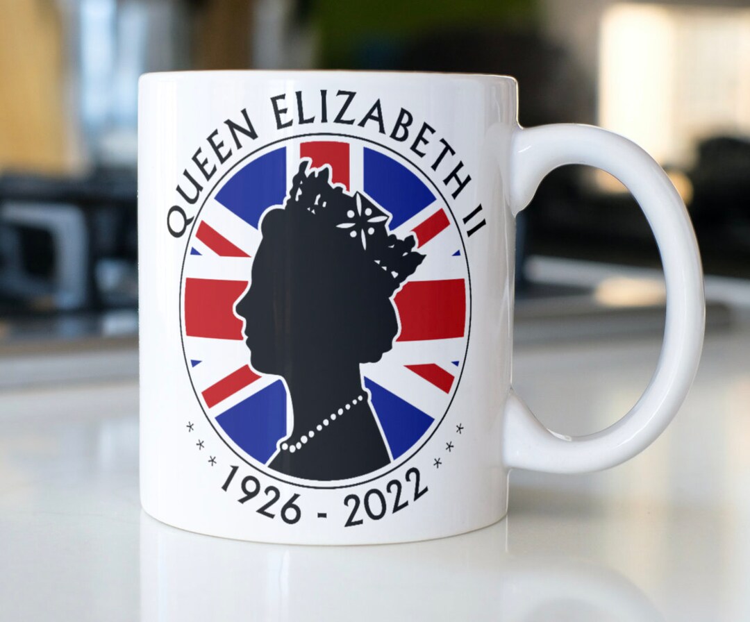 Queen Elizabeth Memorial Coffee Mug Stating, "queen Elizabeth II 1926 ...