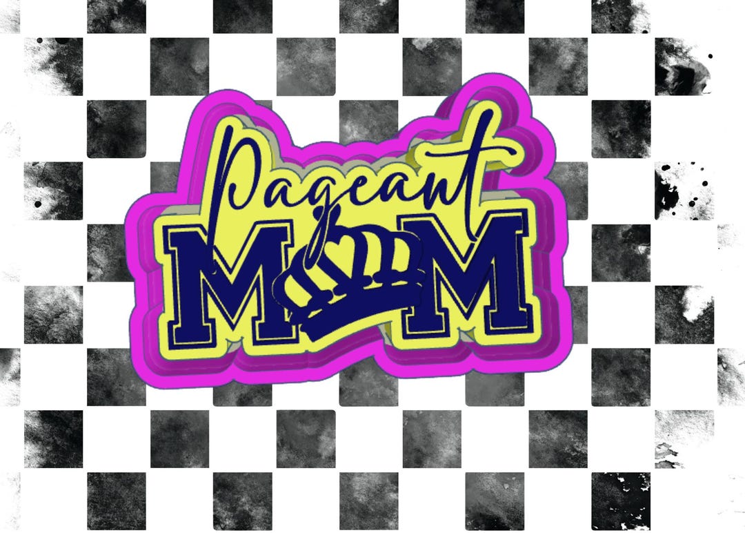 Pageant Mom Freshie Mold, Crown Mom Mold, Pageant Queen Mold, Cheer Mom ...