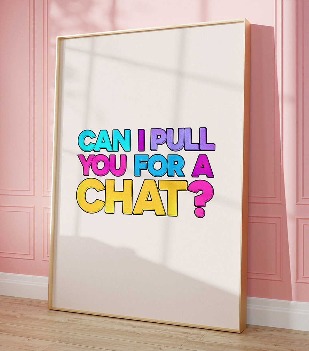 Island Trendy Quote Love Art Print, Can I Pull You for a Chat Instant ...