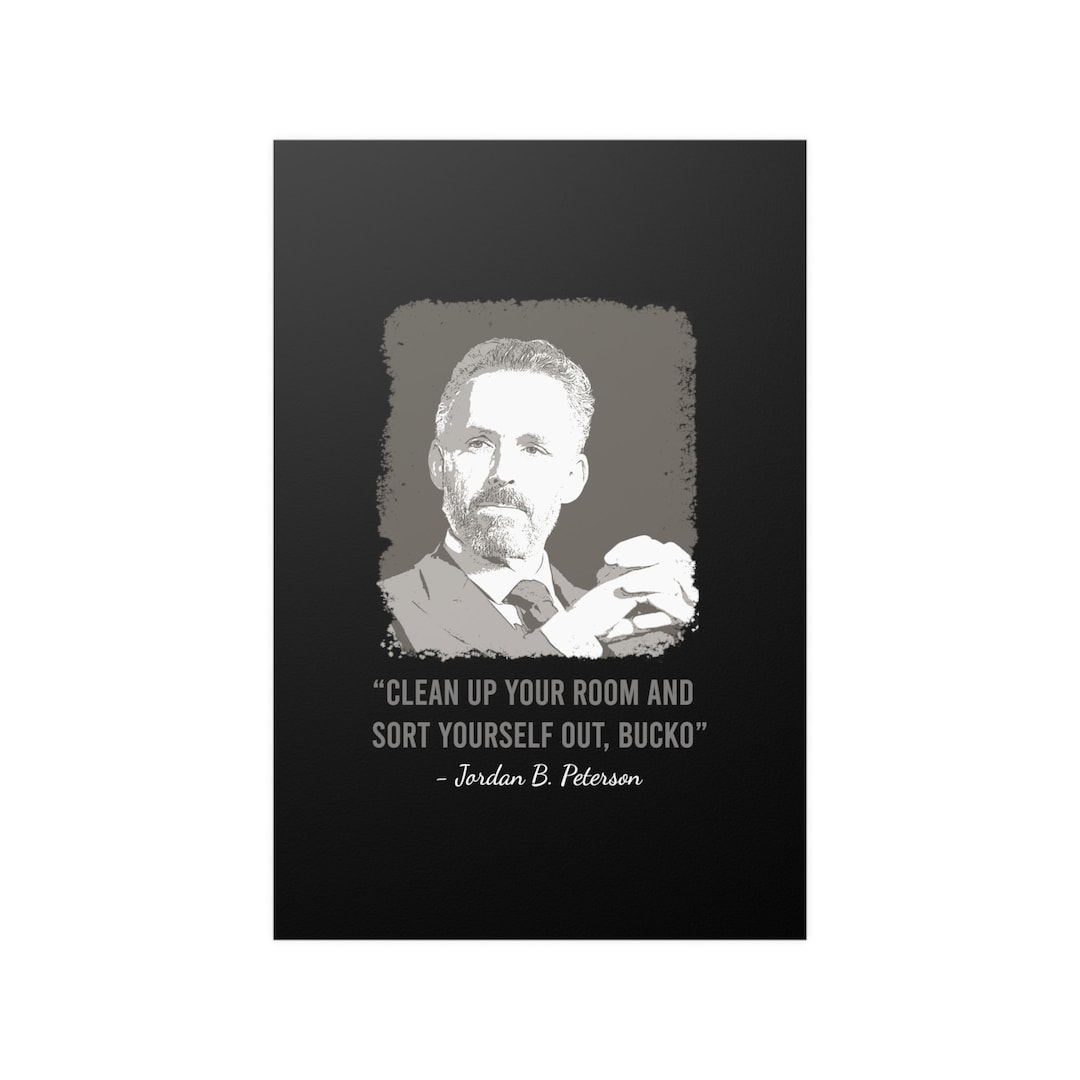 Clean up Your Room Jordan Peterson Quote Inspirational Poster 12 X 18 ...