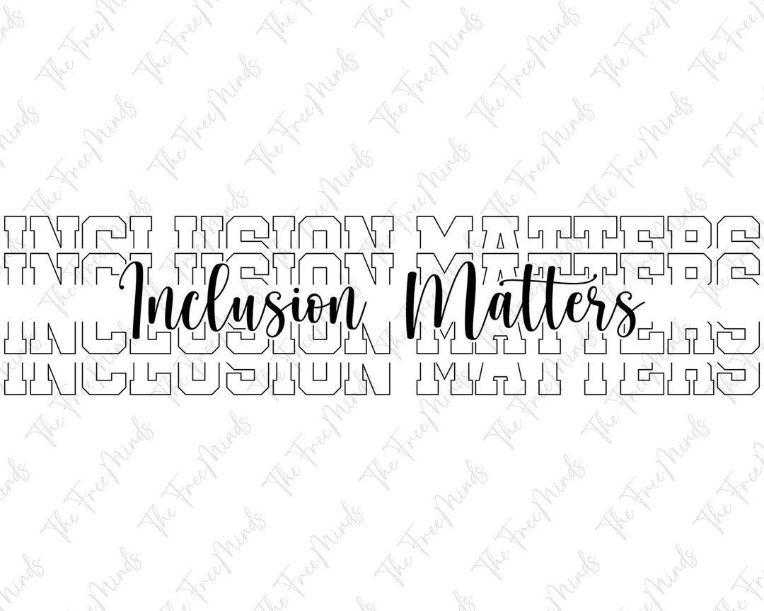 Buy Inclusion Matters Svg Stacked Svg Digital Download Online in India ...