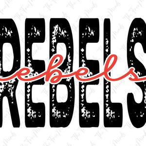 Rebels Png Digital Art Print Svg Bundles Cricut Svg for Shirt Digital ...