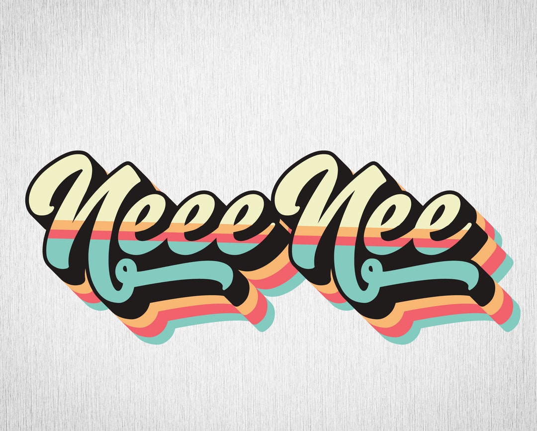Neee Nee Svg, Retro Mama Svg, Nee Svg, Retro Fonts Svg, Vintage Svg ...