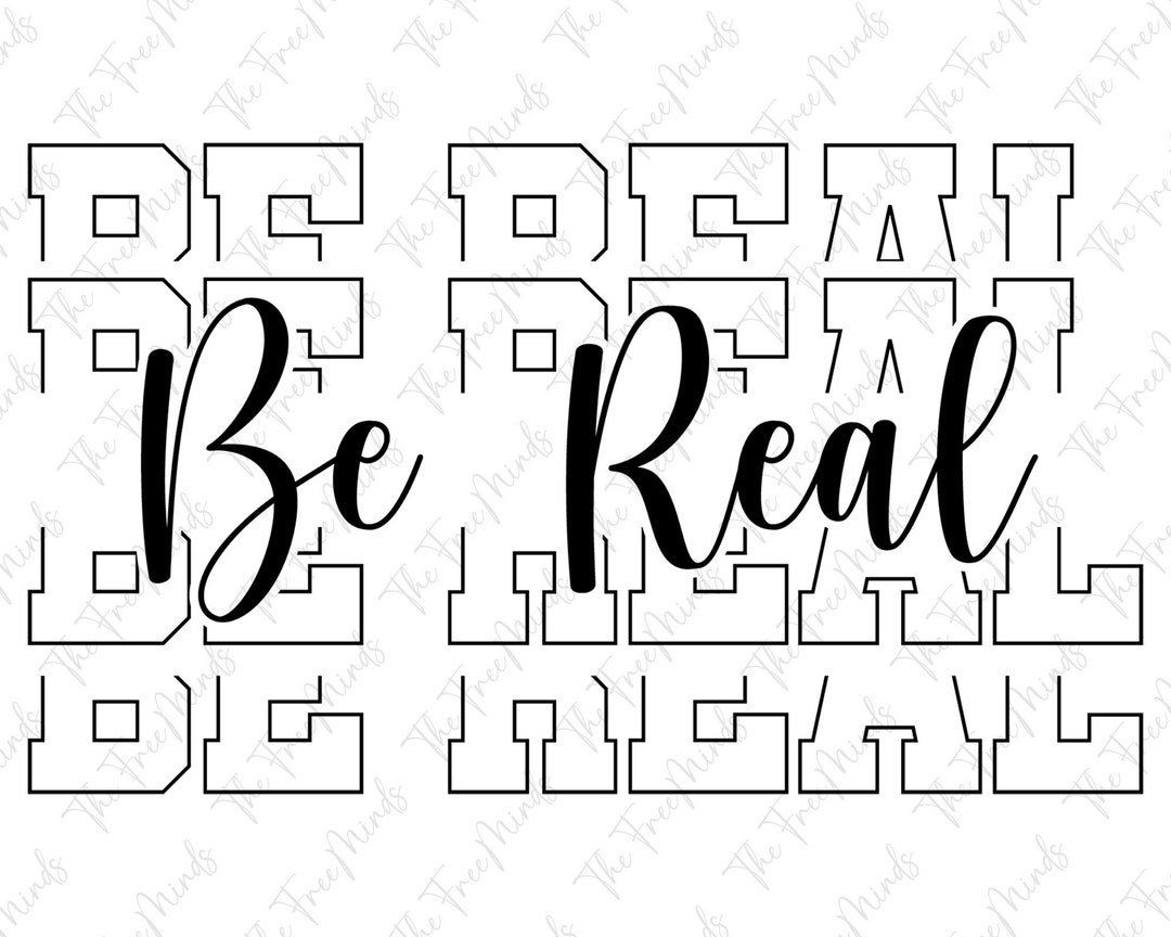 Be Real Not Perfect Svg Stacked Svg Digital Download Self - Etsy