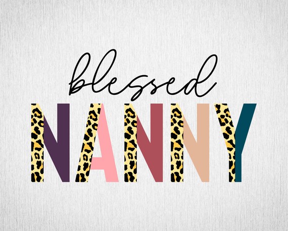 Blessed Nanny Png Leopard and Boho Blessed Nanny Leopard | Etsy