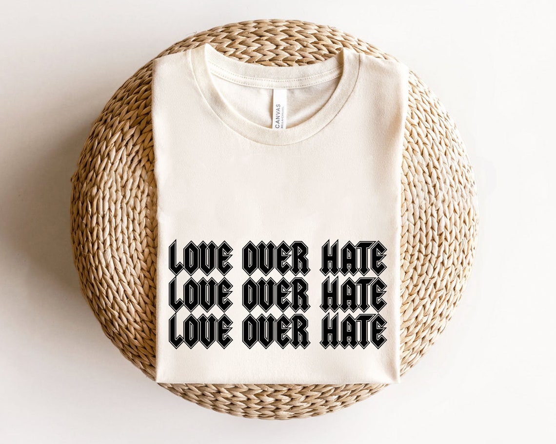 Love Over Hate Svg Stacked Svg Printables Spread Love Svg - Etsy