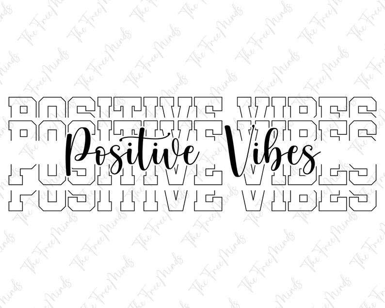 Positive Vibes Svg Stacked Svg Digital Download Happiness - Etsy