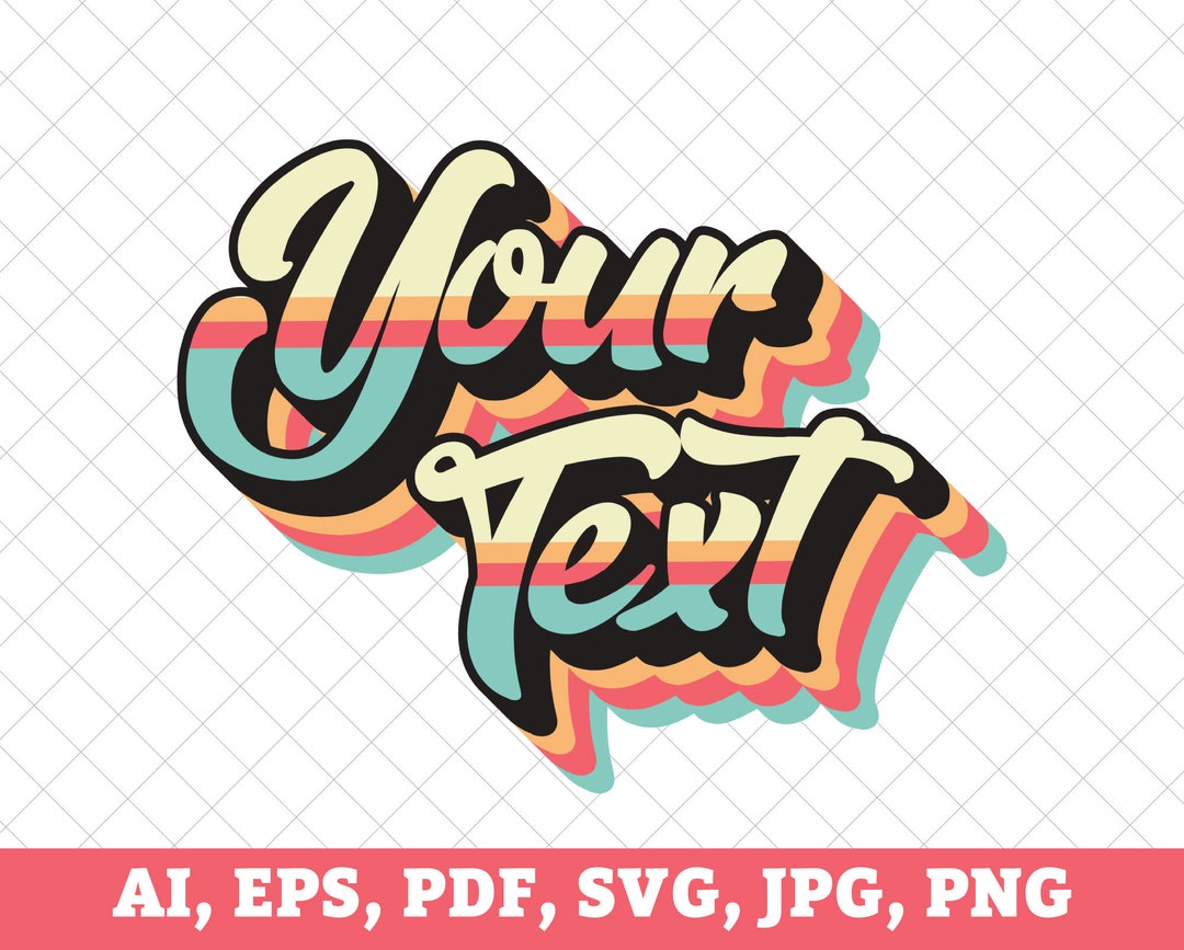 PERSONALISED TEXT Png, Custom Retro Png, Printable Cut File Vector ...
