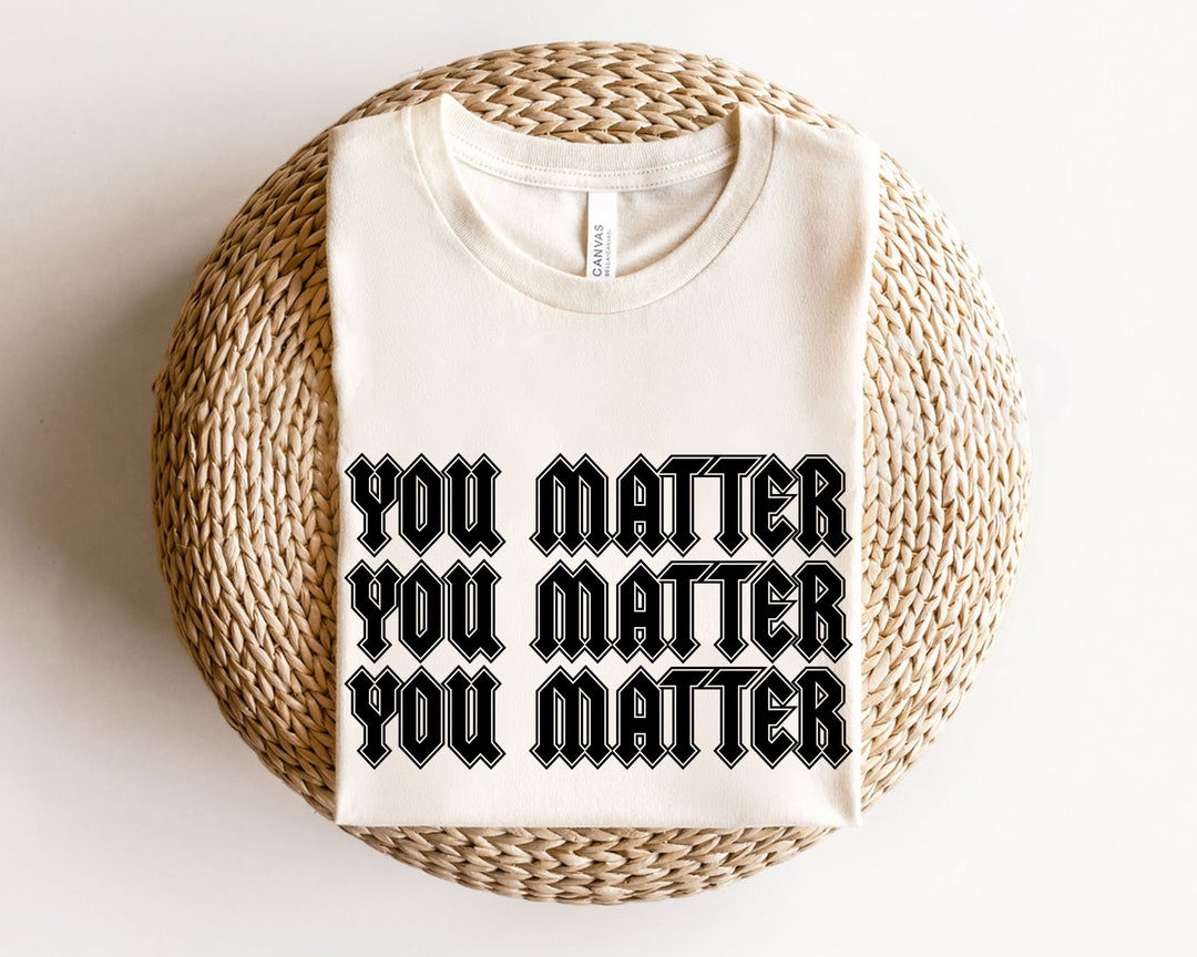 You Matter Svg, Stacked Svg, Printables, Mental Health Svg, Teacher Svg ...