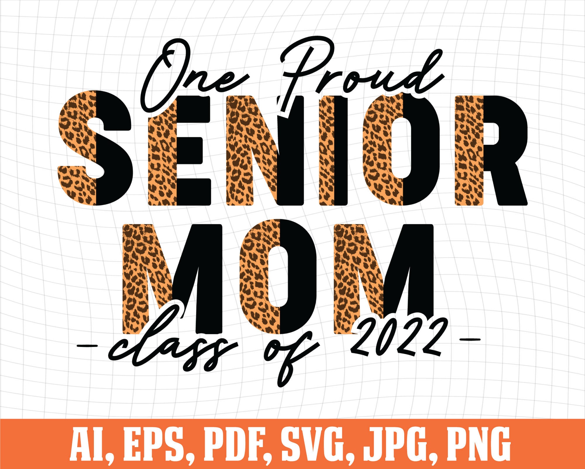 One Proud Senior Mom Svg Class of 2022 Svg Silhouette Cameo - Etsy