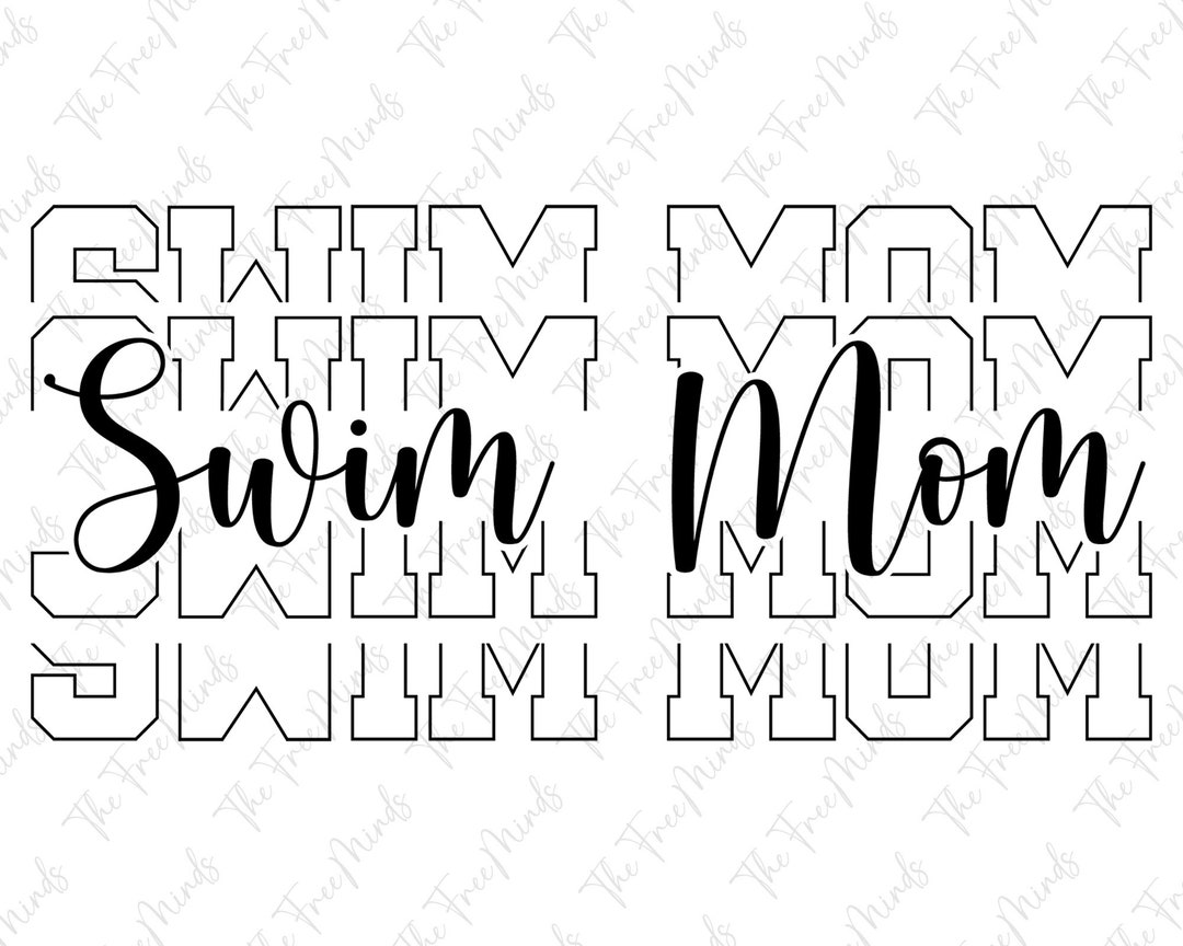 Swim Mom Svg, Stacked Svg, Digital Download, Swimming Svg, Swimming Mom ...