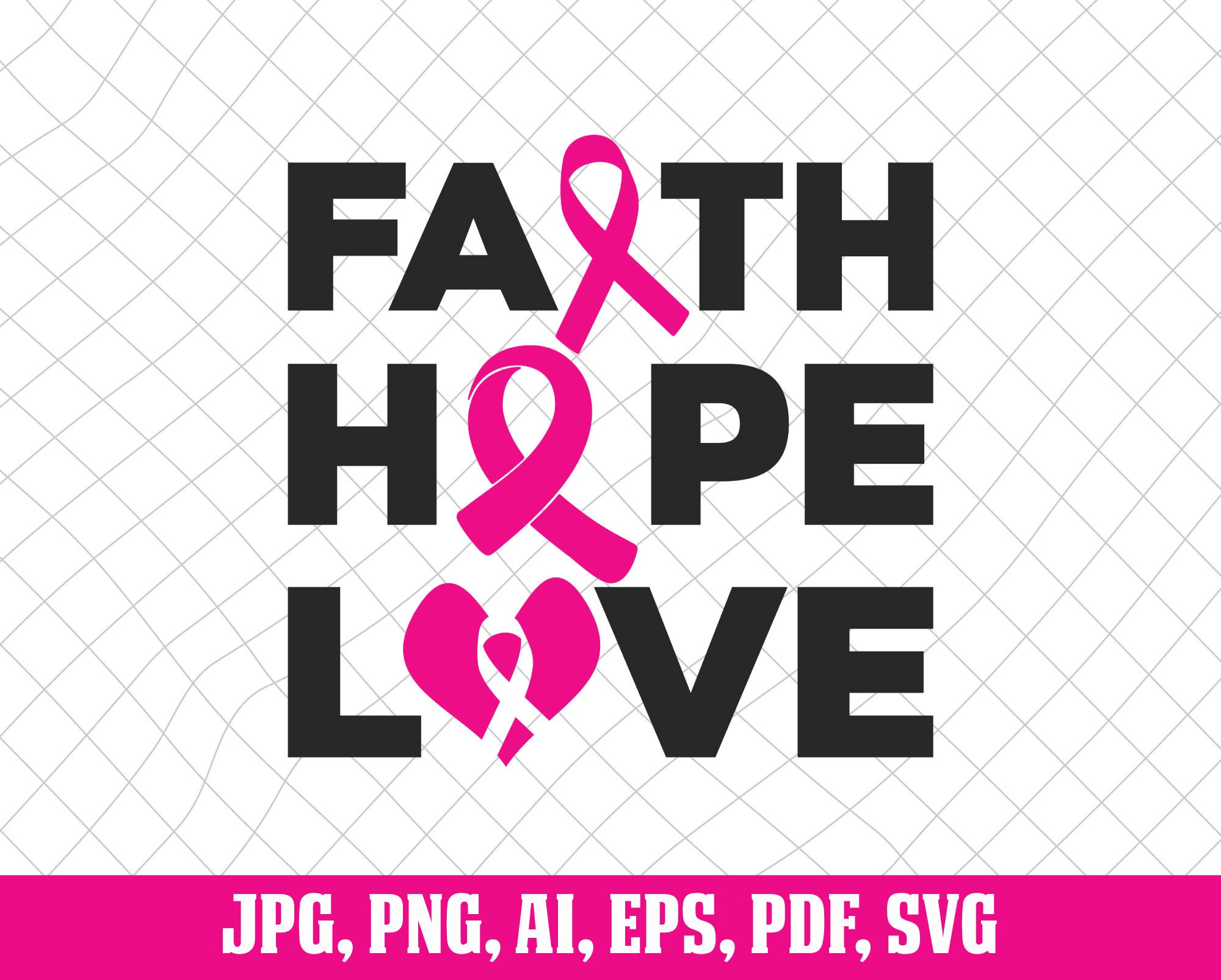 Faith Hope Love Svg Fight Cancer Cancer Awareness Svg | Etsy