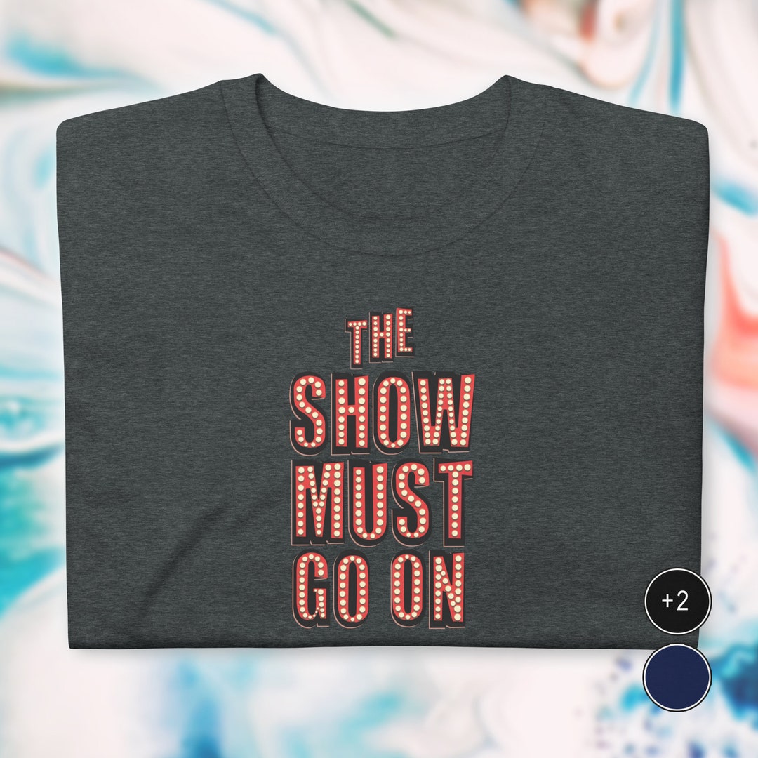 Showbiz Adult Tee, Queen Moulin Rouge Anthem Song Lyric Shirt Gift ...