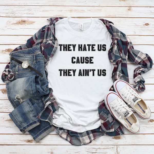 They Hate Us Cause They Aint Us Svg - Etsy