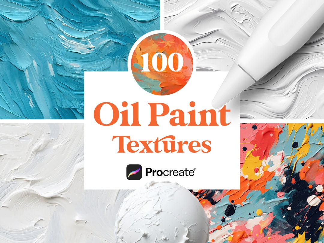 100 Procreate Oil Paint Textures, Impasto Color, Oil Paintbrush ...