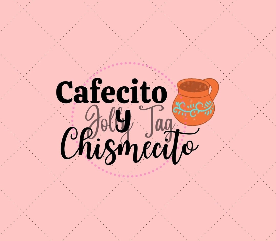 Cafecito Y Chismecito PNG Sublimation Design, Digital Download, Chisme ...