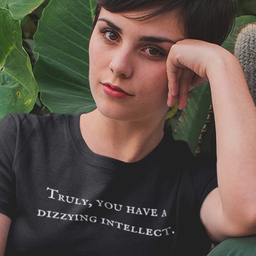 Funny Princess Bride Truly You Have a Dizzying Intellect - Etsy