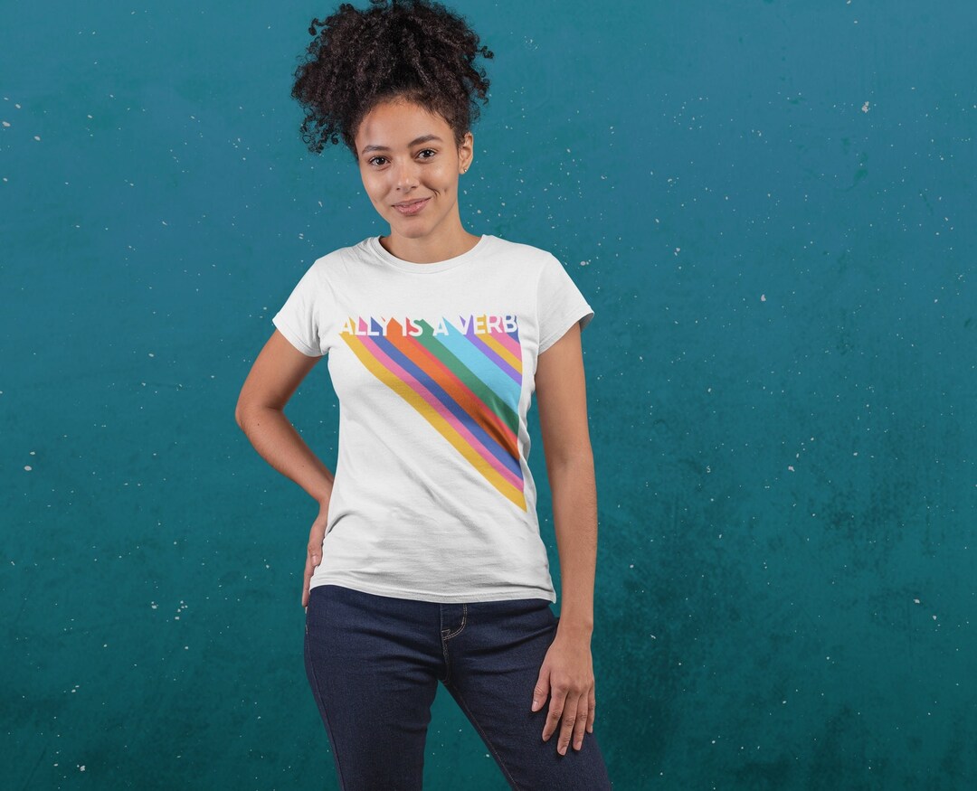 Ally is A Verb Pride Shirt LGBTQ Ally Tshirt Pride Month Tee Gay Pride ...