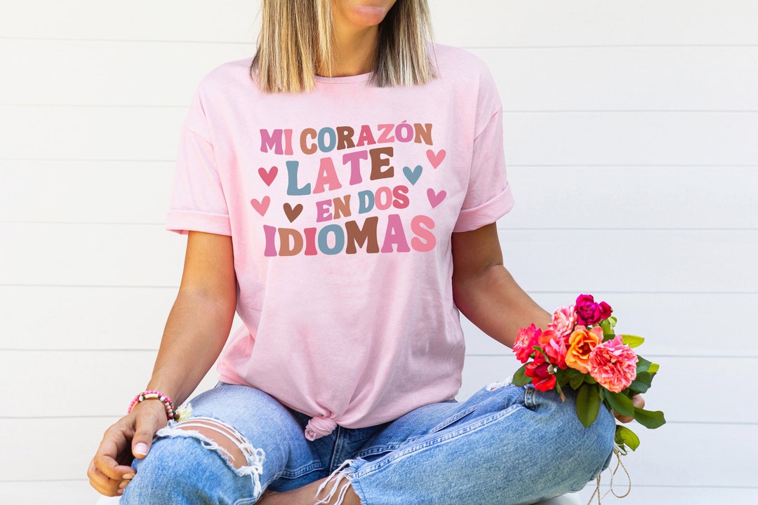 Spanish Teacher Valentines Day Shirt Mi Corazon Late En Dos Idiomas ...