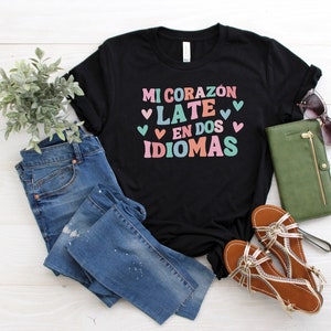Spanish Teacher Valentines Day Shirt Mi Corazon Late En Dos Idiomas ...