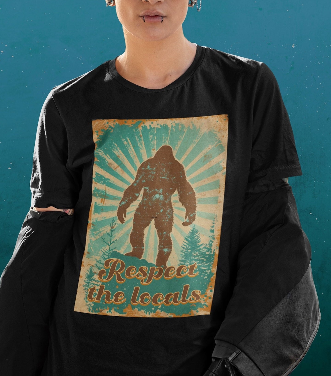 Respect the Locals Bigfoot Shirt Cryptid Shirt Big Foot Shirt ...