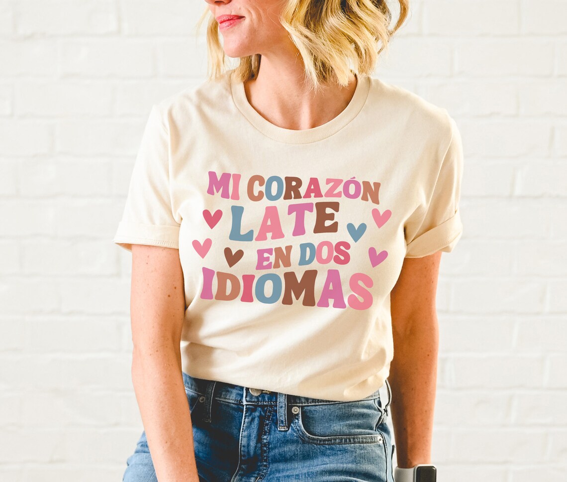 Spanish Teacher Valentines Day Shirt Mi Corazon Late En Dos Idiomas ...