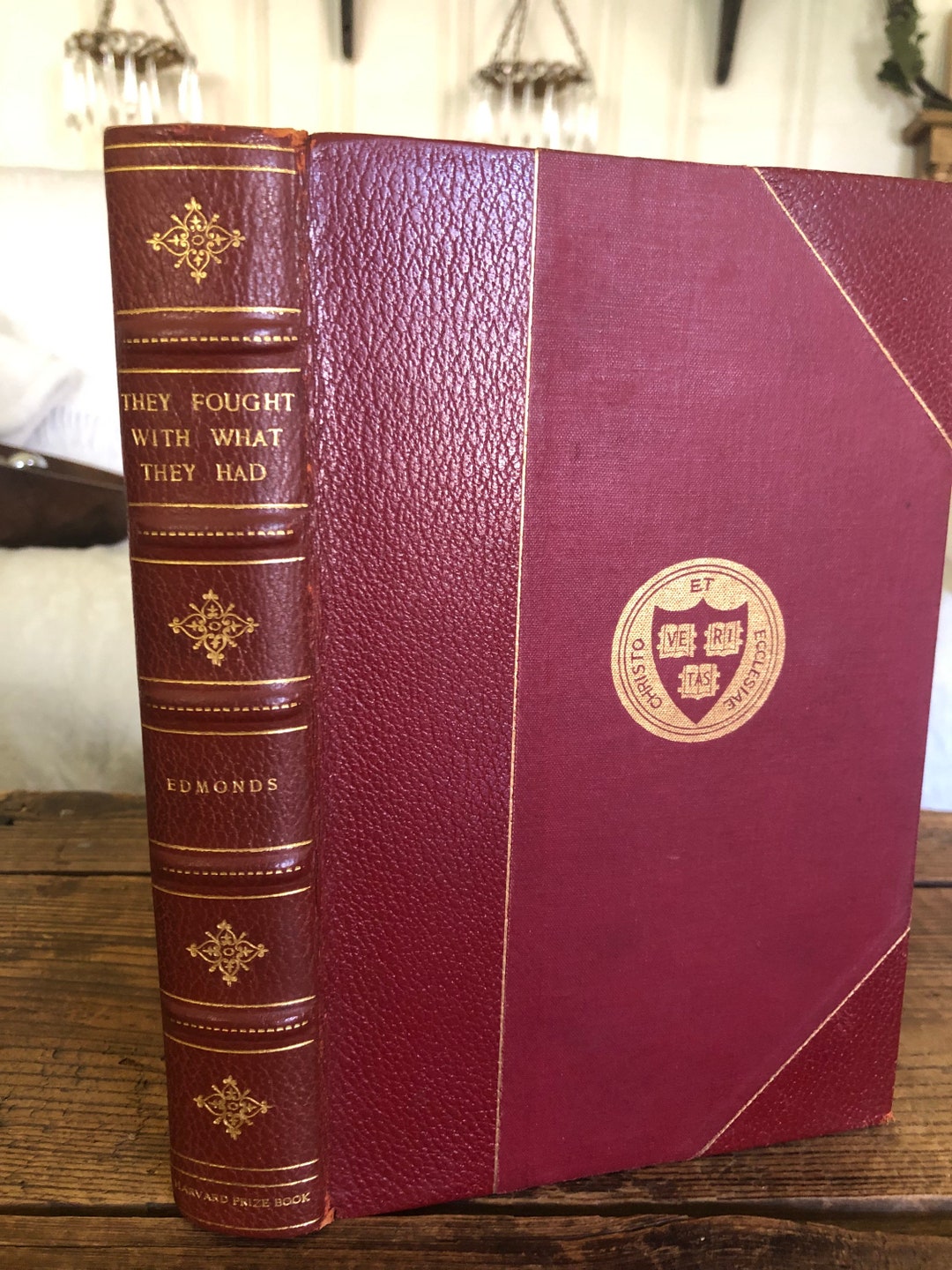 1951 They Fought With What They Had by Walter D. Edmonds, HARVARD PRIZE ...