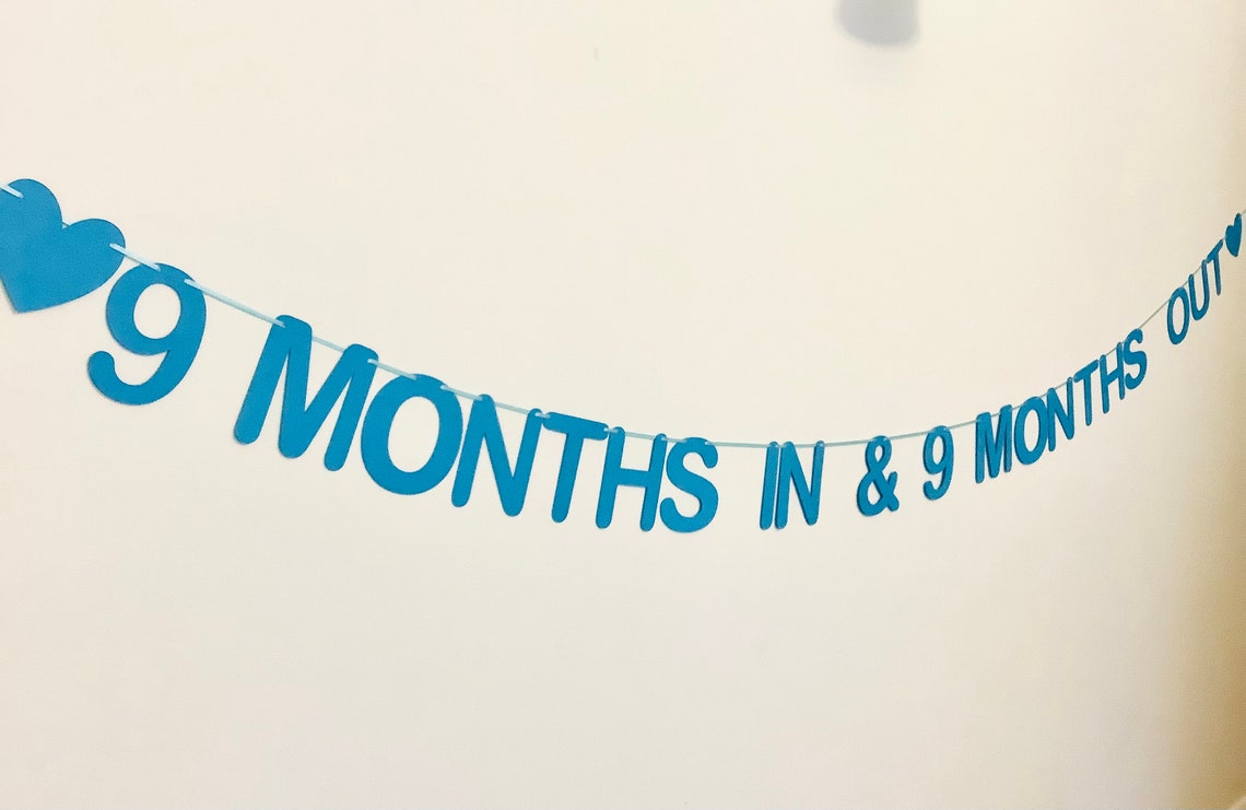 9 months in and 9 months out Banner Party Decoration mummy | Etsy