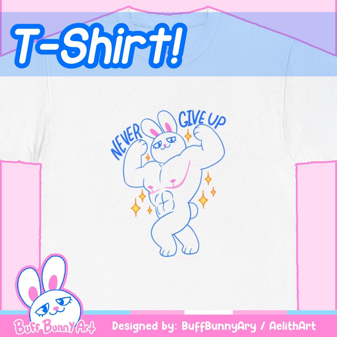 Designed by a Trans Artist: Buff Bunny Motivational Tee | Unisex Heavy ...