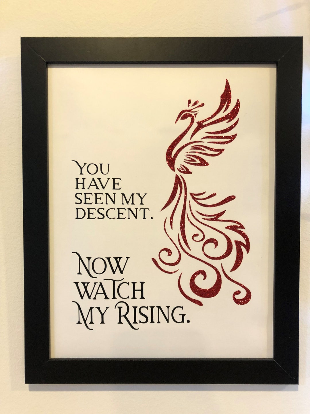 You Have Seen My Descent. Now Watch My Rising. Rumi Quote, Phoenix ...