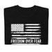 Freedom Over Fear Shirt, Conservative Freedom T Shirt, Patriotic Gifts ...