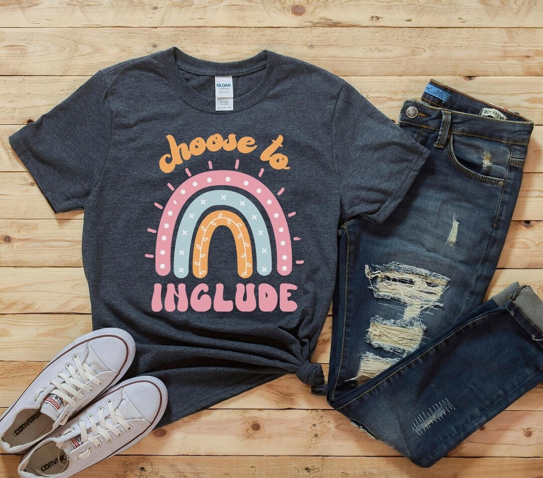 Choose to Include Shirt, Special Education Tshirt, Teacher Appreciation ...