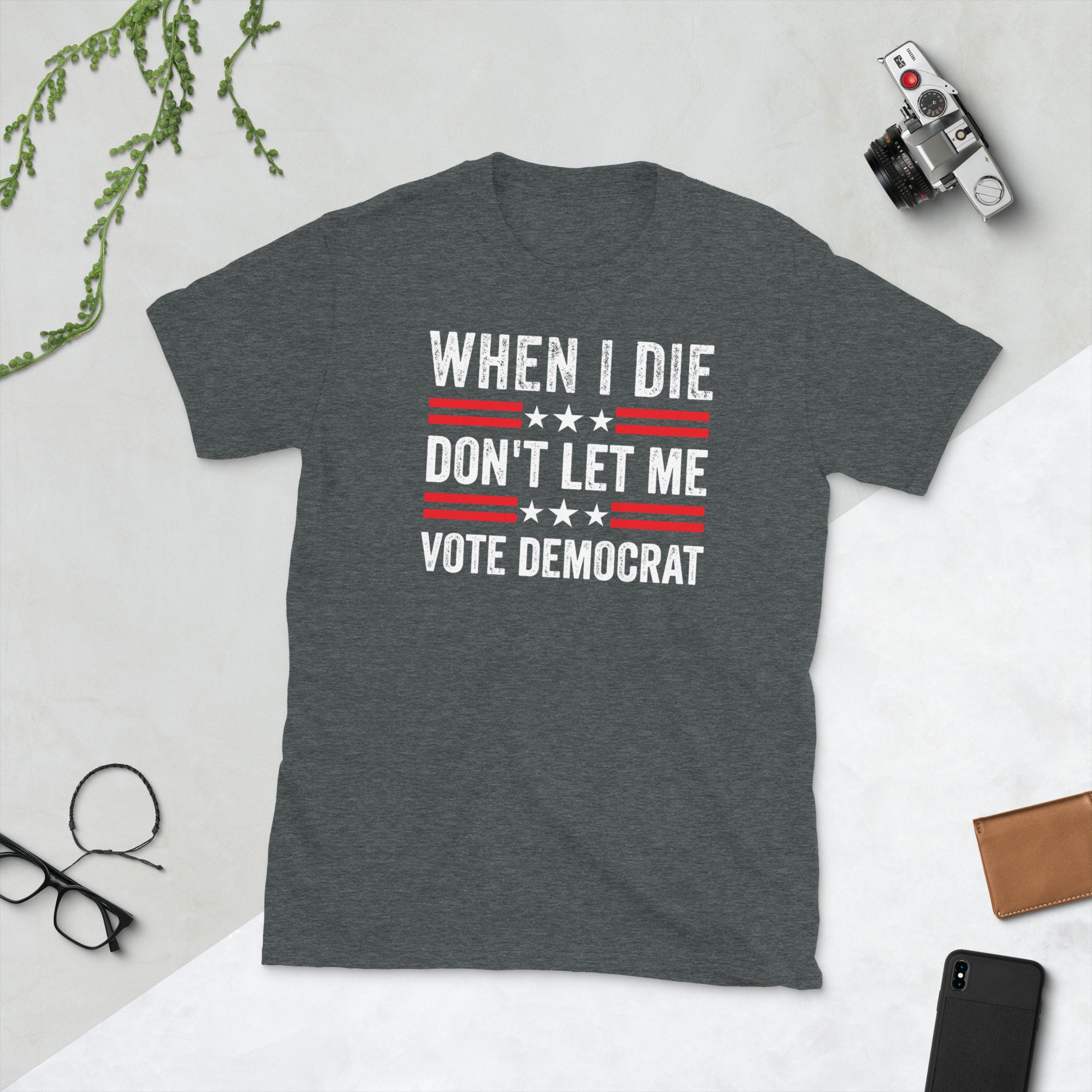 When I Die Don't Let Me Vote Democrat Shirt, Republican Shirt ...