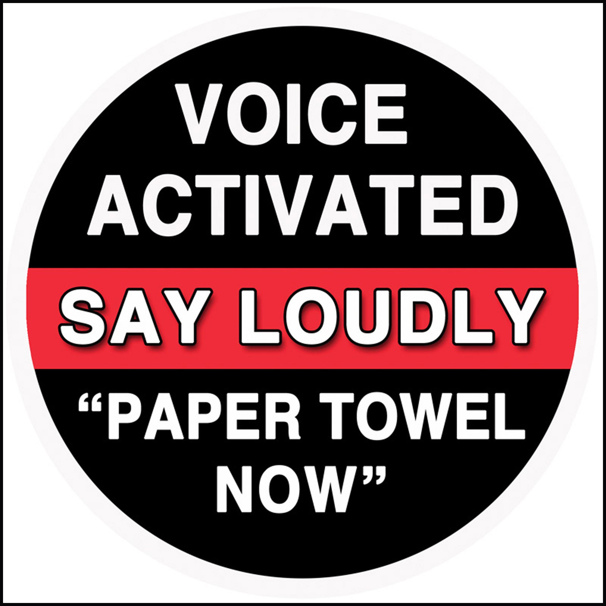 VOICE ACTIVATED STICKER - (for Public Paper Towel Dispensers) / Special ...