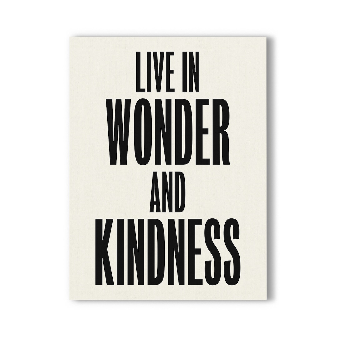 Live in Wonder and Kindness White Canvas Art Print • Wall Art for ...