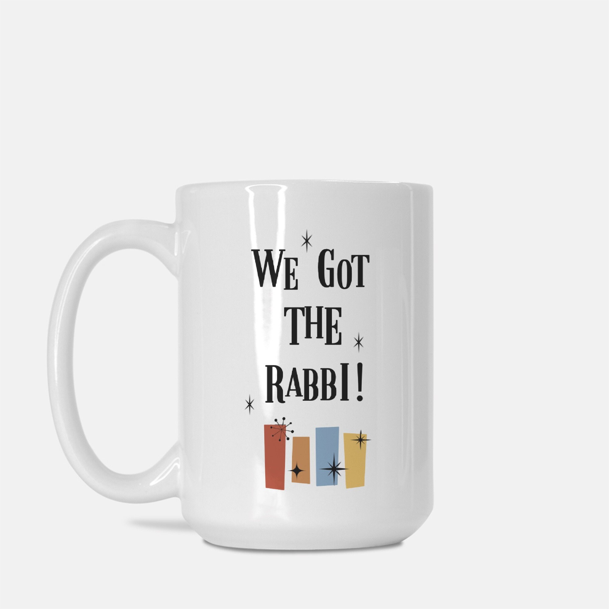 We Got the Rabbi Retro Mug Marvelous Mrs. Maisel Mug, New York Gift ...